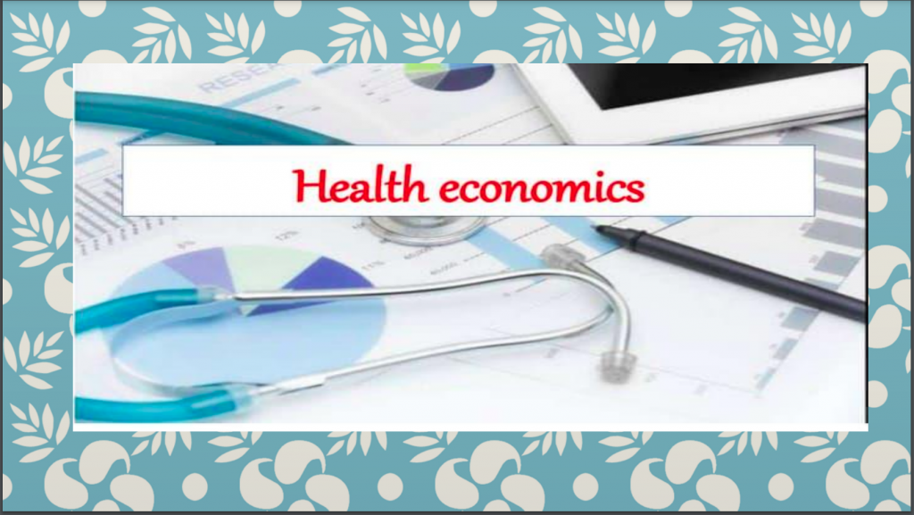 Understanding the Prominence of Health Economics – SLD